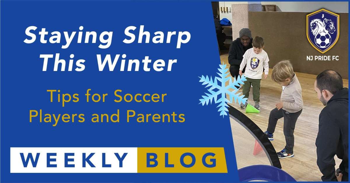 NJ Pride FC: Winter Training Tips for Soccer Players of All Ages